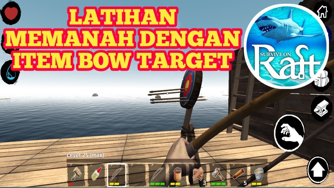 Latihan Memanah Dengan Item Bow Target - Survival On Raft - YouTube