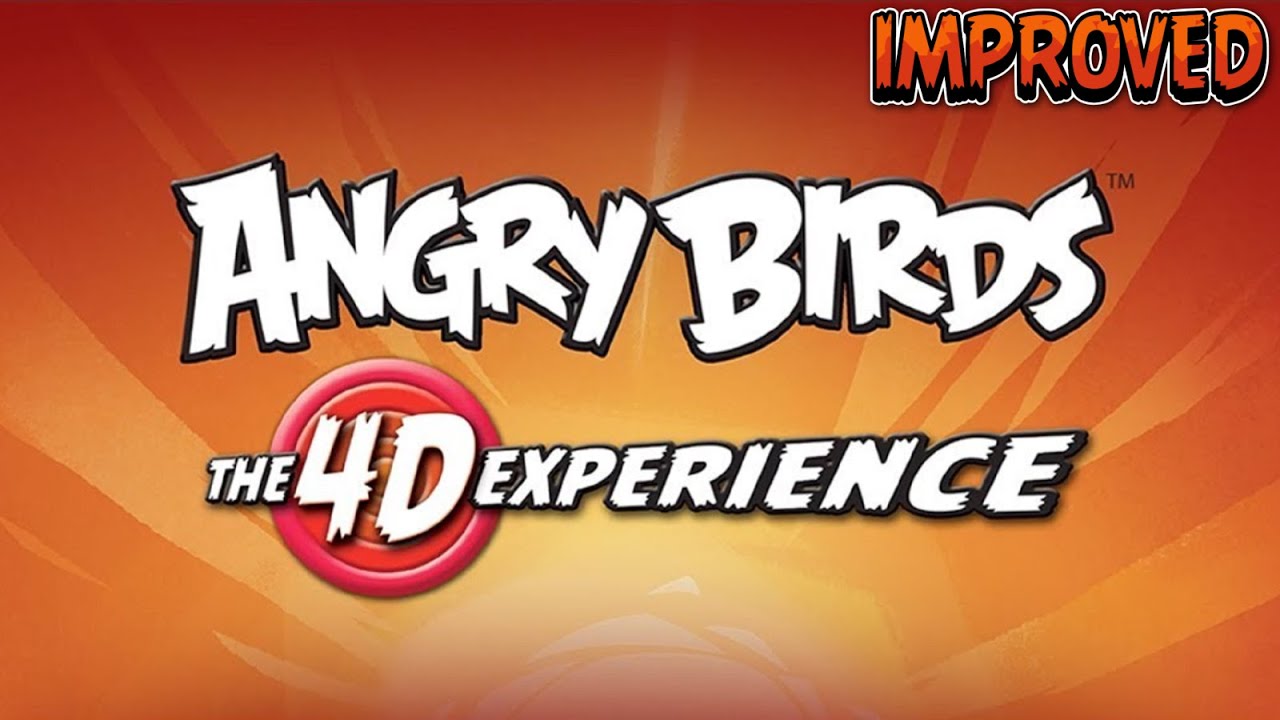 Angry Birds The 4D Experience (Improved) - YouTube