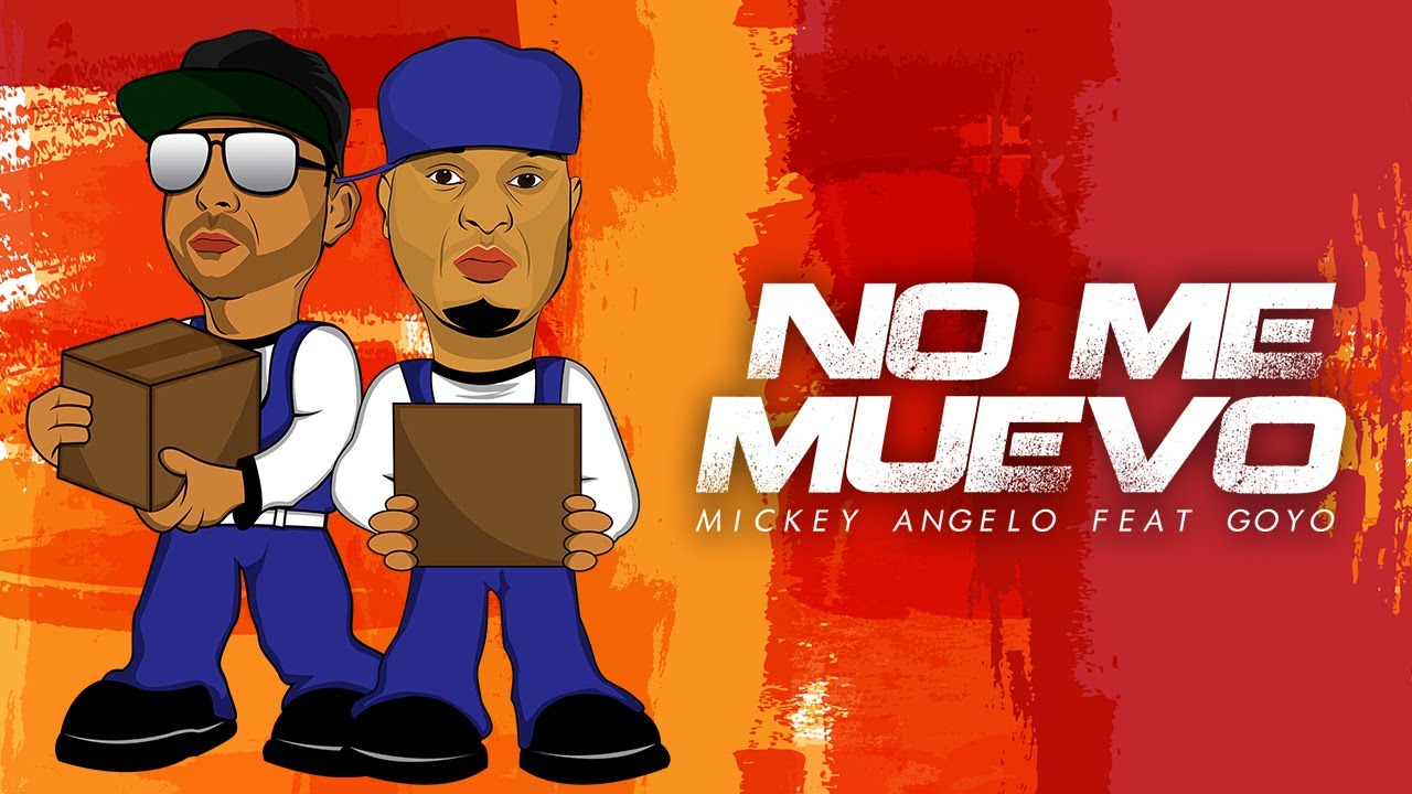 Mickey Angelo Ft Goyo - NO ME MUEVO (Video Lyrics) - YouTube