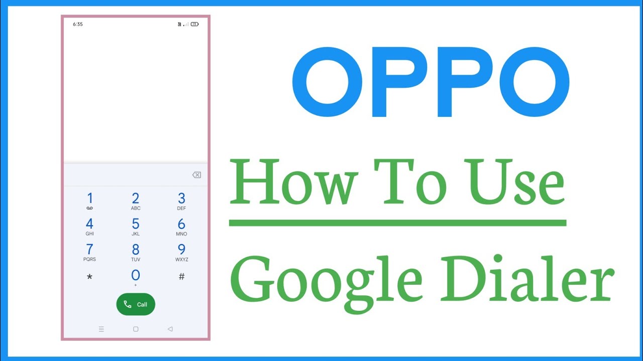 How To Enable Google Dialer On OPPO Phone - YouTube