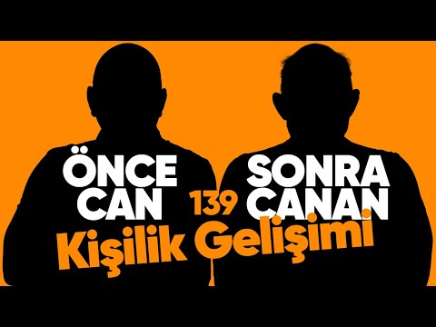 Kişilik Gelişimi | Önce CAN Sonra CANAN | 139.Bölüm
