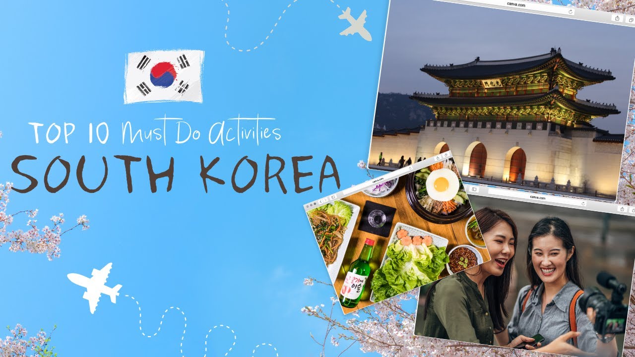 Top 10 Must Do Activities in South Korea! - YouTube