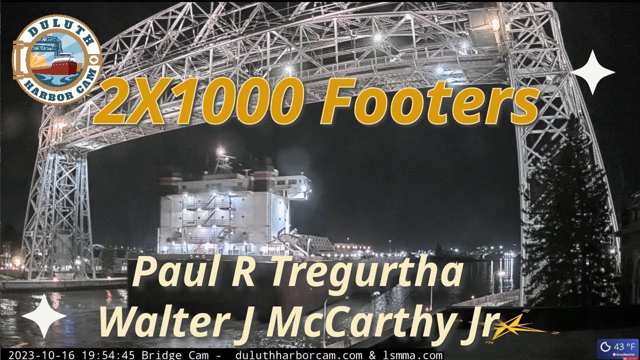 "2 X 1000 Footers" Paul R Tregurtha departed & Walter J McCarthy Jr ...