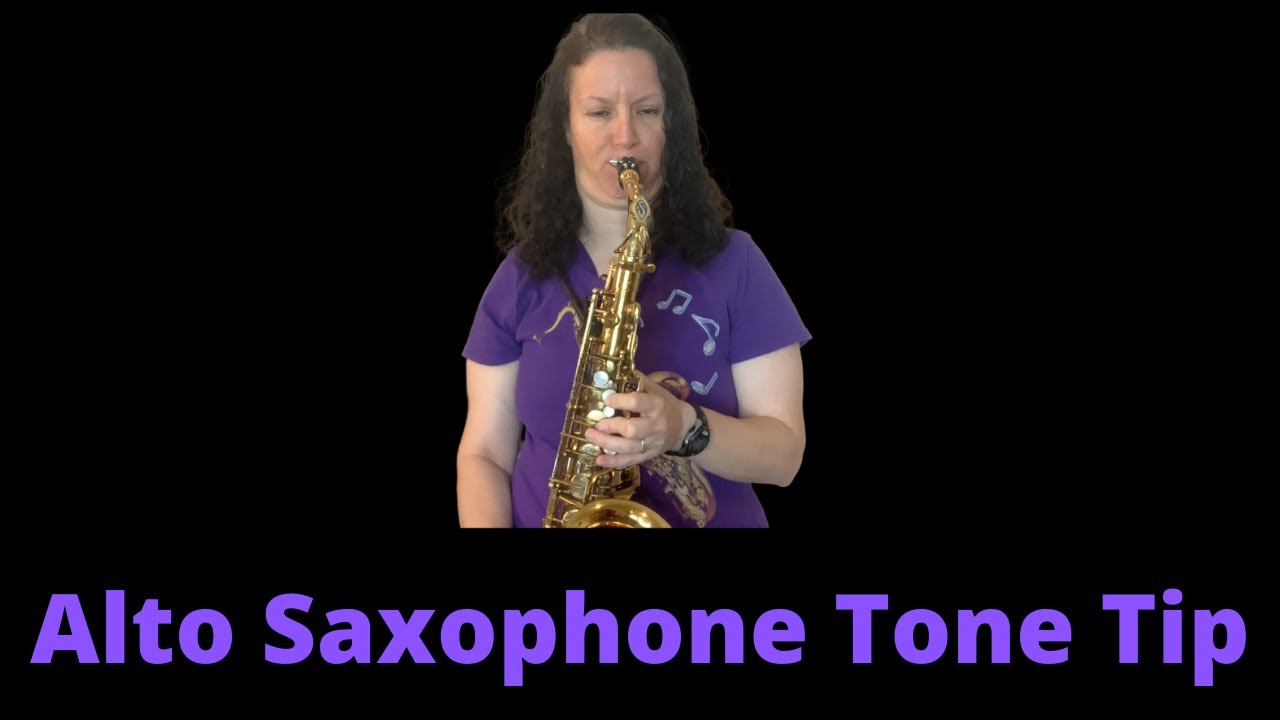 Alto Saxophone Tone Tip - YouTube