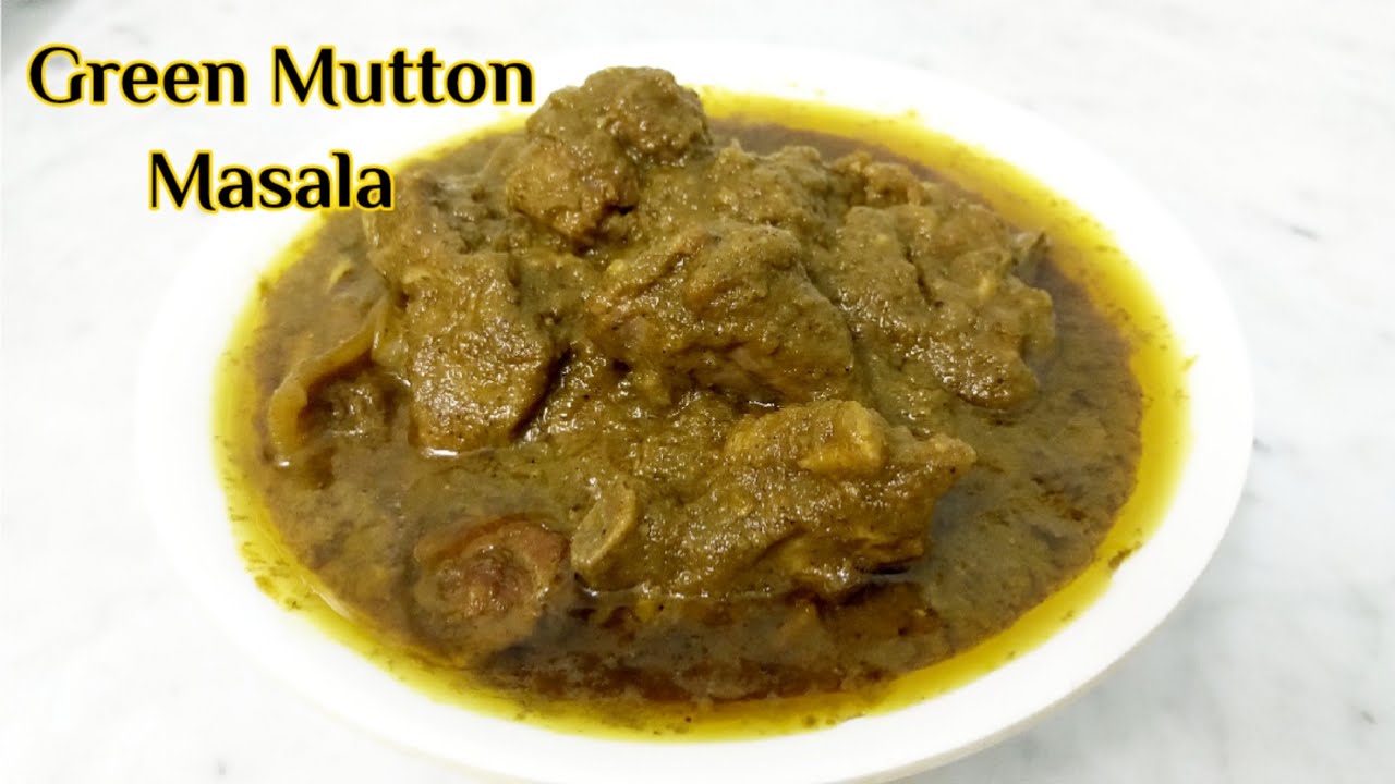 Green Mutton Masala | Green Mutton Curry | Mutton Curry | Mutton Masala ...