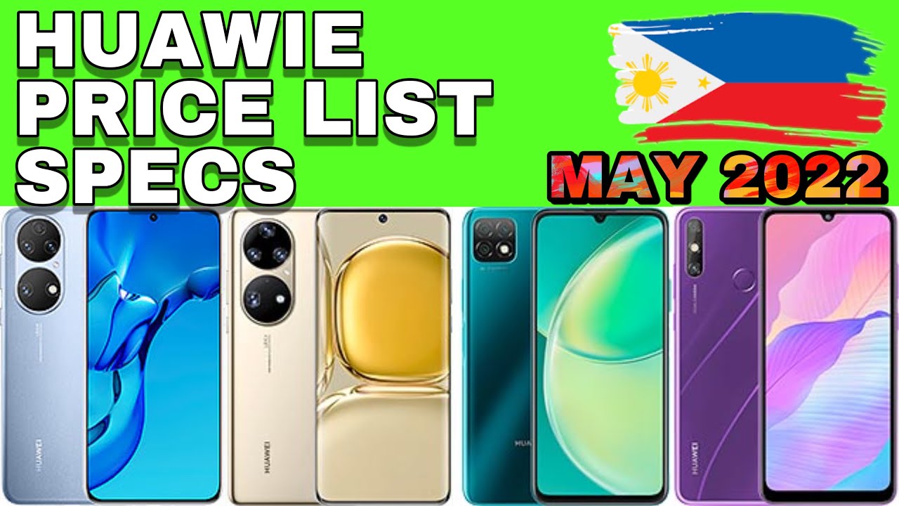 HUAWEI Price List Philippines 2022 | Boss Nai - YouTube