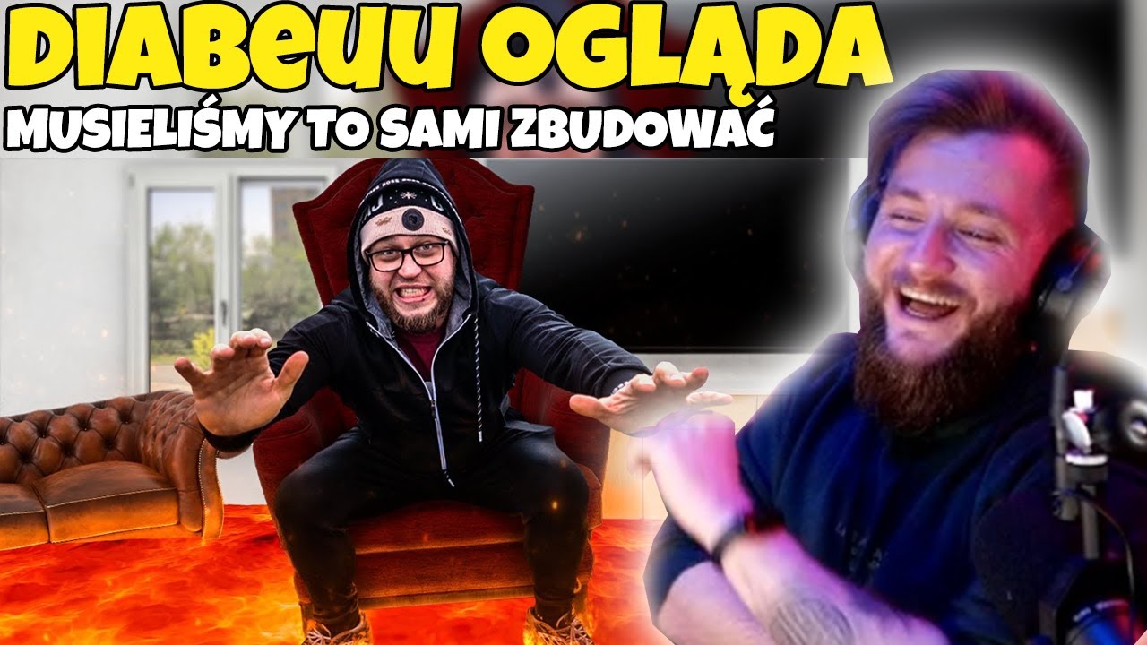 Diabeuu Reaguje na MUSIELIŚMY TO SAMI ZBUDOWAĆ - YouTube