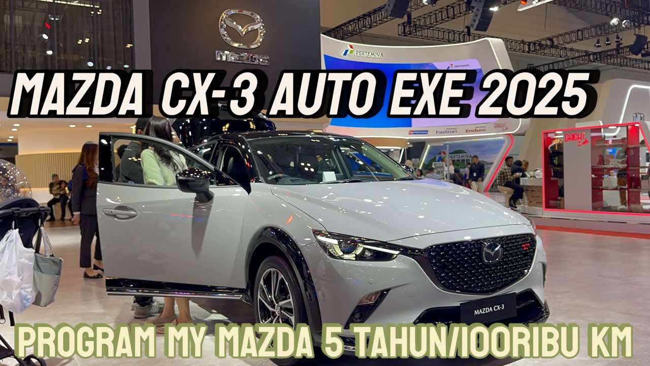 TERBARU…! MAZDA CX-3 AUTOEXE 2025 | MOBIL SUV PALING MEWAH | BISA PESEN DI SINI TANPA KE GIIAS ...