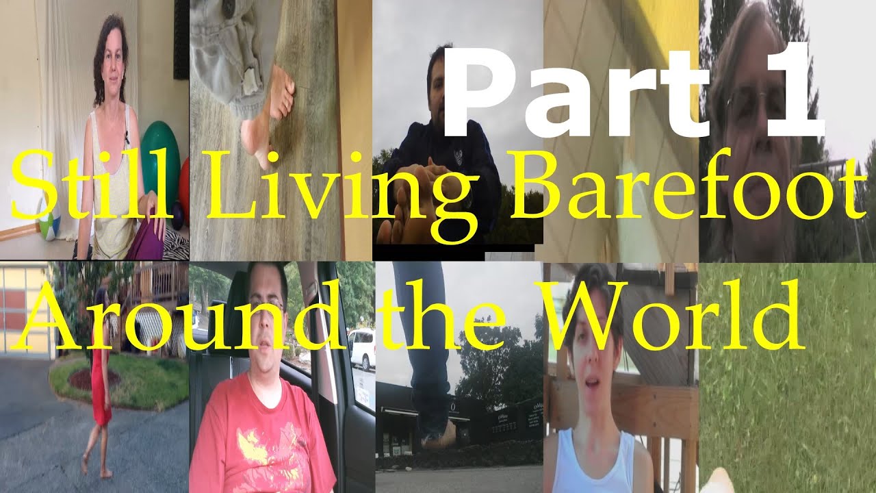 Second International Barefoot Q&A - Part 1 - More Barefooters Talk ...