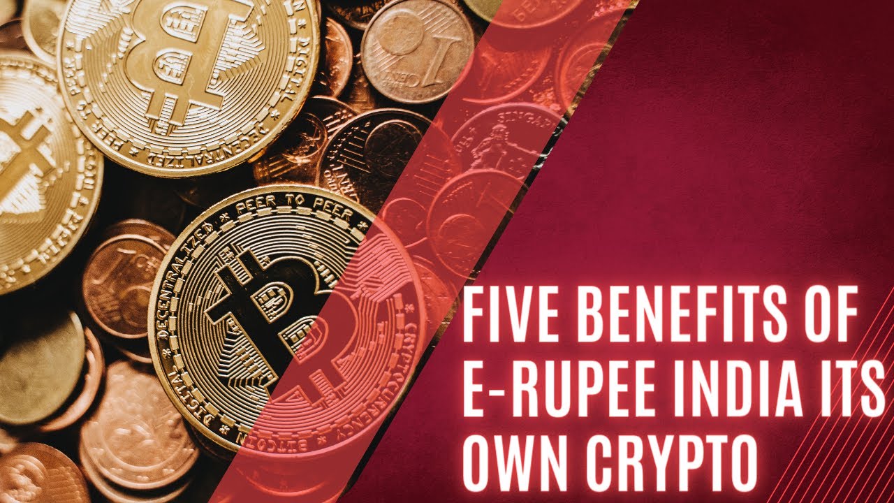 Five benefits of e-rupee digital currency? - YouTube