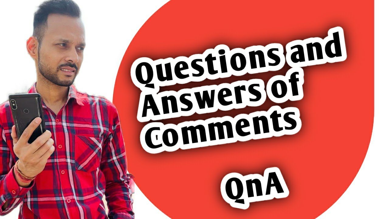 Questions and Answers Of Comments | QnA - YouTube