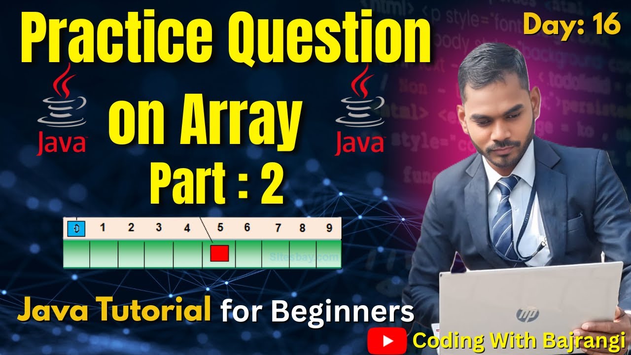 Lecture 15: Java Array Practice Questions | Part 2 | Java Full Course | Coding With Bajrangi ...