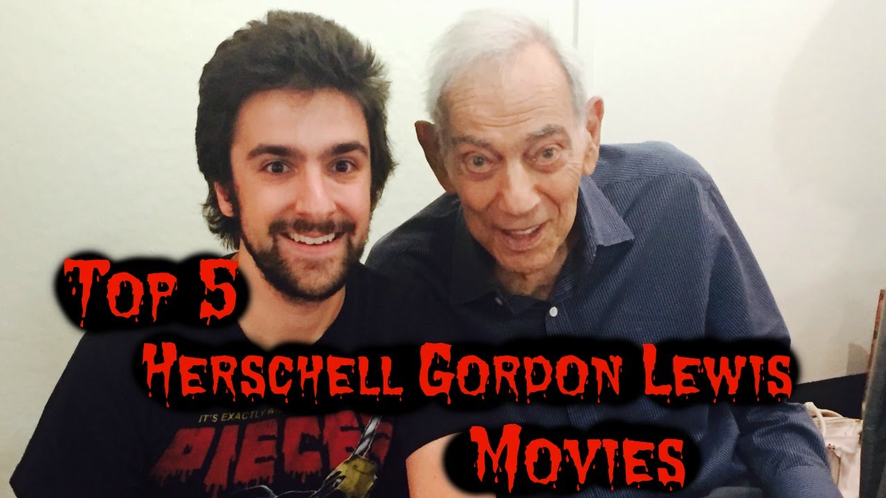 Top 5 Herschell Gordon Lewis Films - YouTube