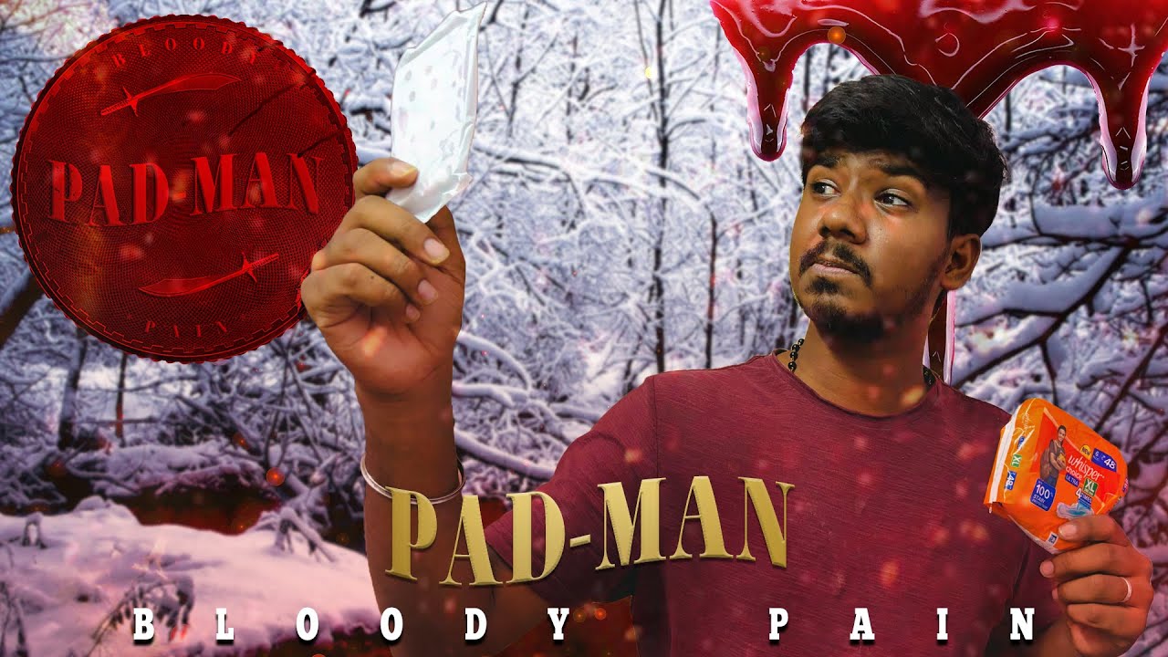 PAD-MAN | Women 👑 | A day with Sanitary Pad | Experience Video | Reny ...