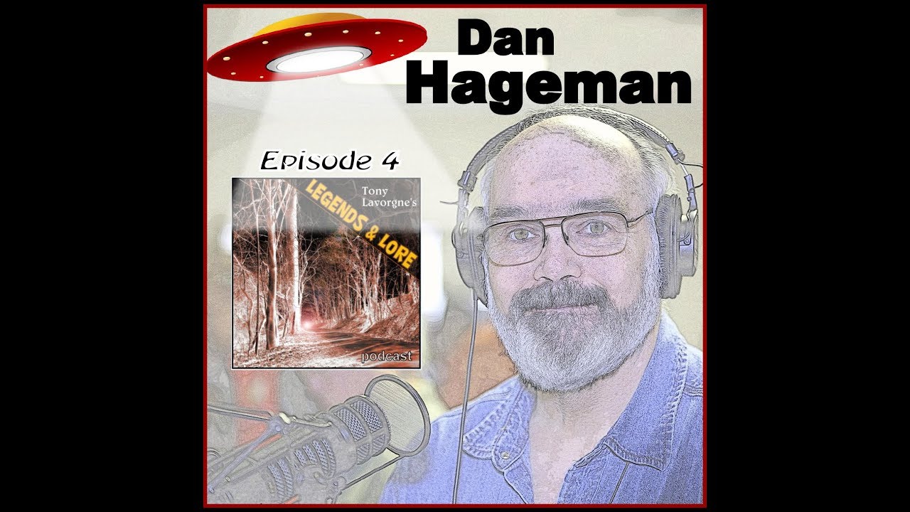 Tony Lavorgne’s Legends & Lore Podcast (Ep04): Dan Hageman - YouTube