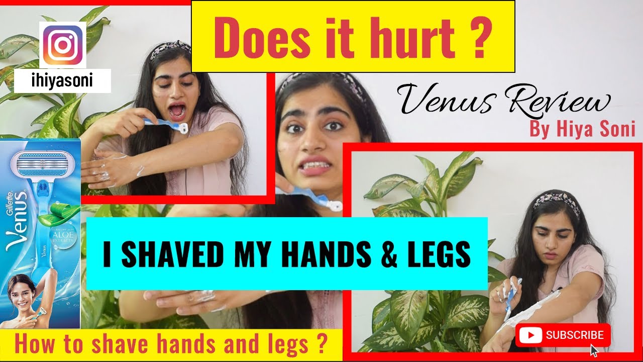 Can You Shave your hands and legs | Venus Razor Review | Razor Review ...