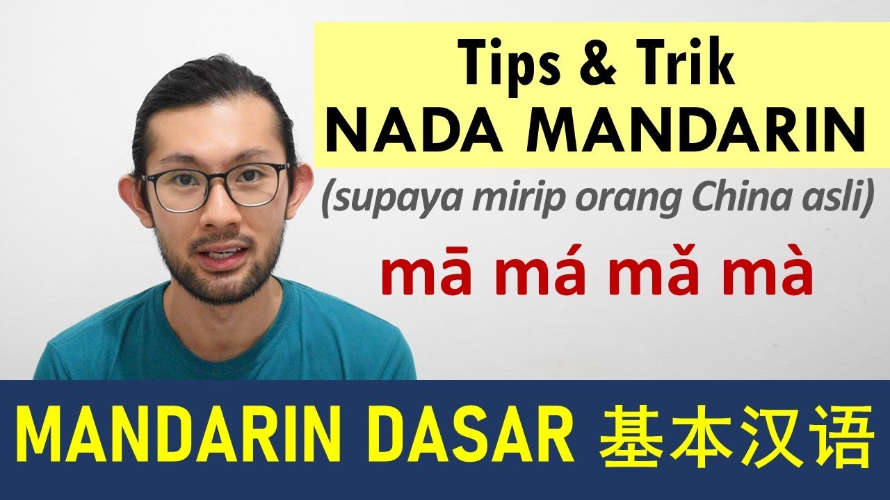 Dasar 01: NADA MANDARIN 声调 │ Tips supaya mirip orang China asli - YouTube