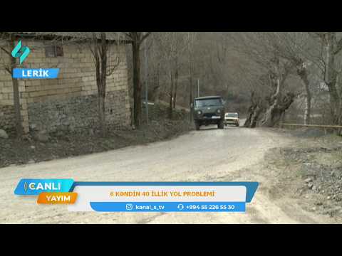 Lerikdə 6 kəndin yol problemi 40 ildir həllini tapmayıb
