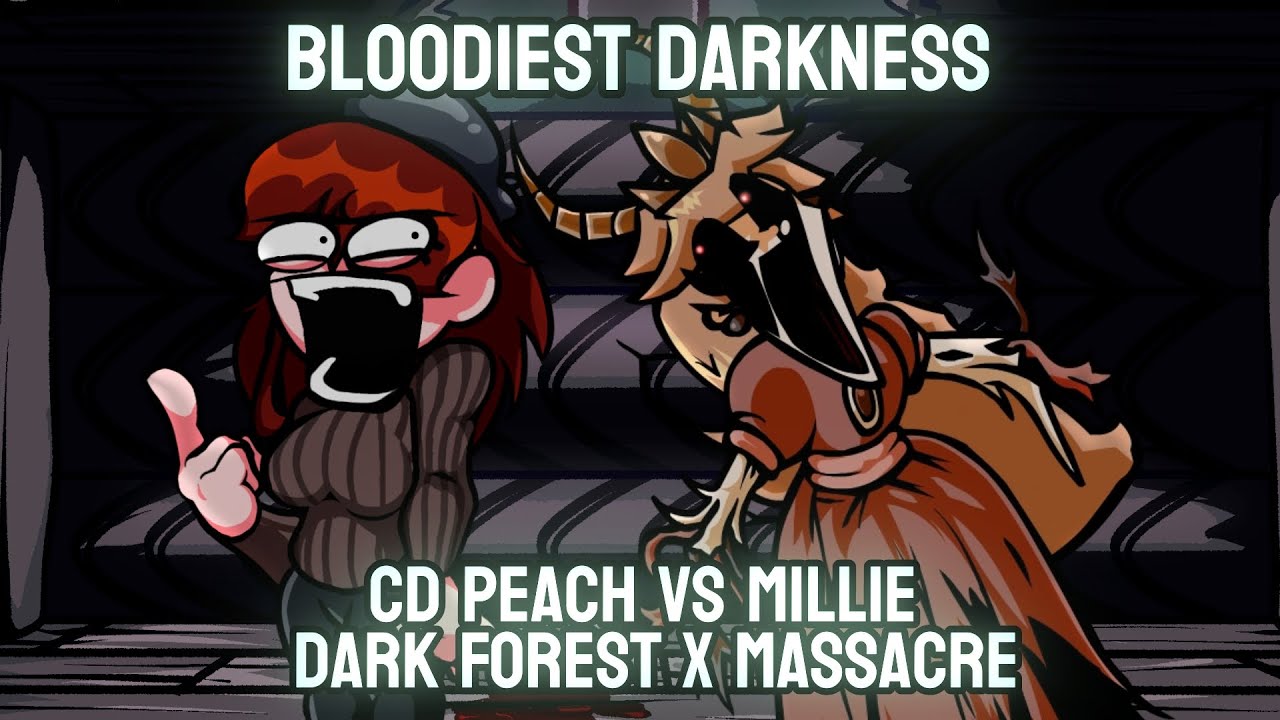 "Bloodiest Darkness" | Dark Forest x Massacre | CD Peach vs Millie [FNF ...