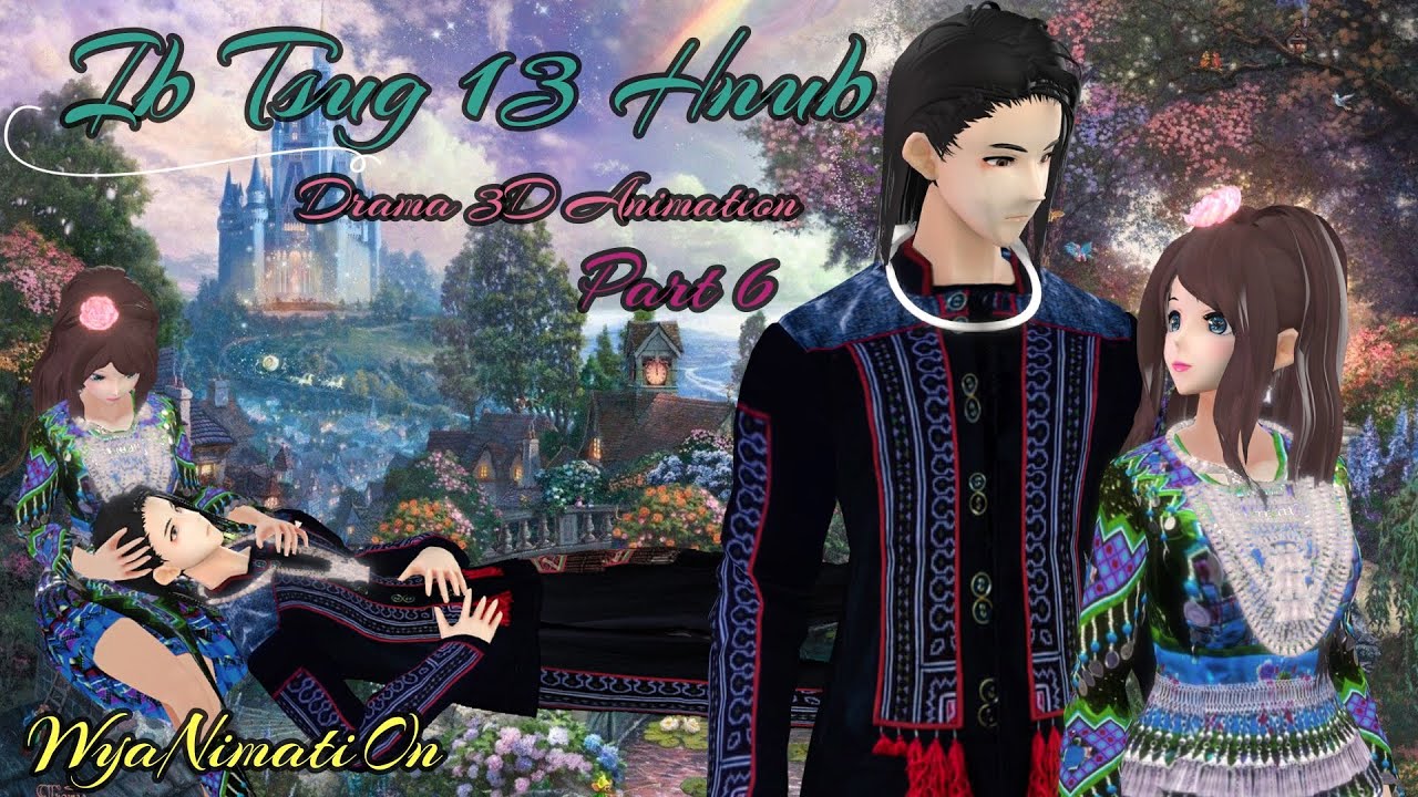 Ib Tsug 13 Hnub Part 6 - YouTube