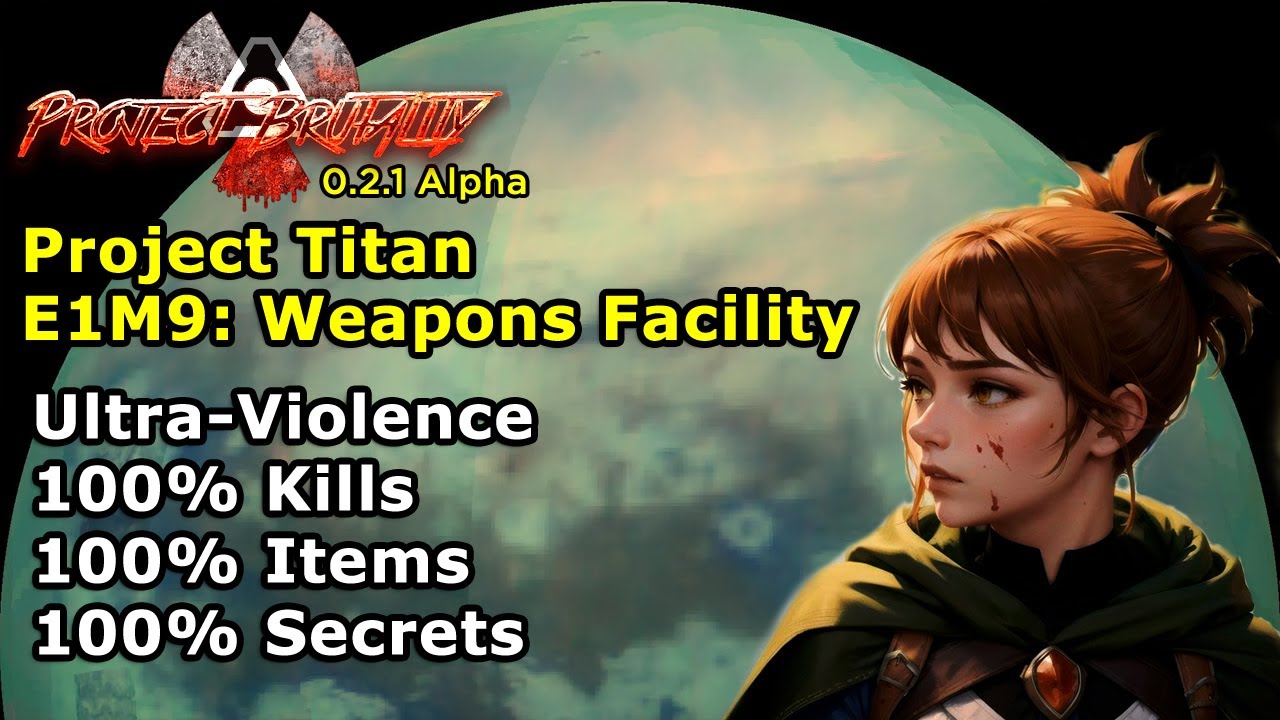 Project Brutality DOOM Project Titan E1M9: Weapons Facility UV 100% ...