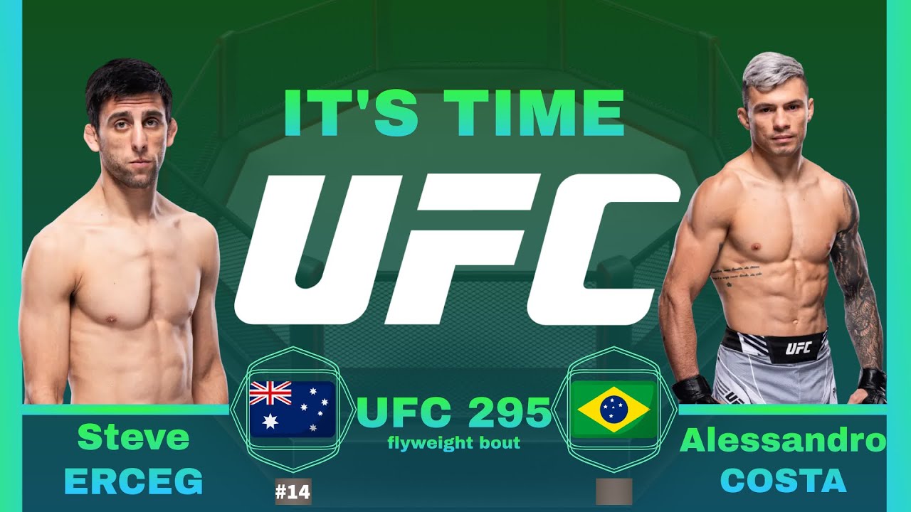 Steve ERCEG vs Alessandro COSTA FULL FIGHT UFC 295 - YouTube