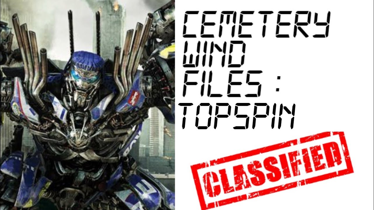 Cemetery Wind Files : Topspin - YouTube