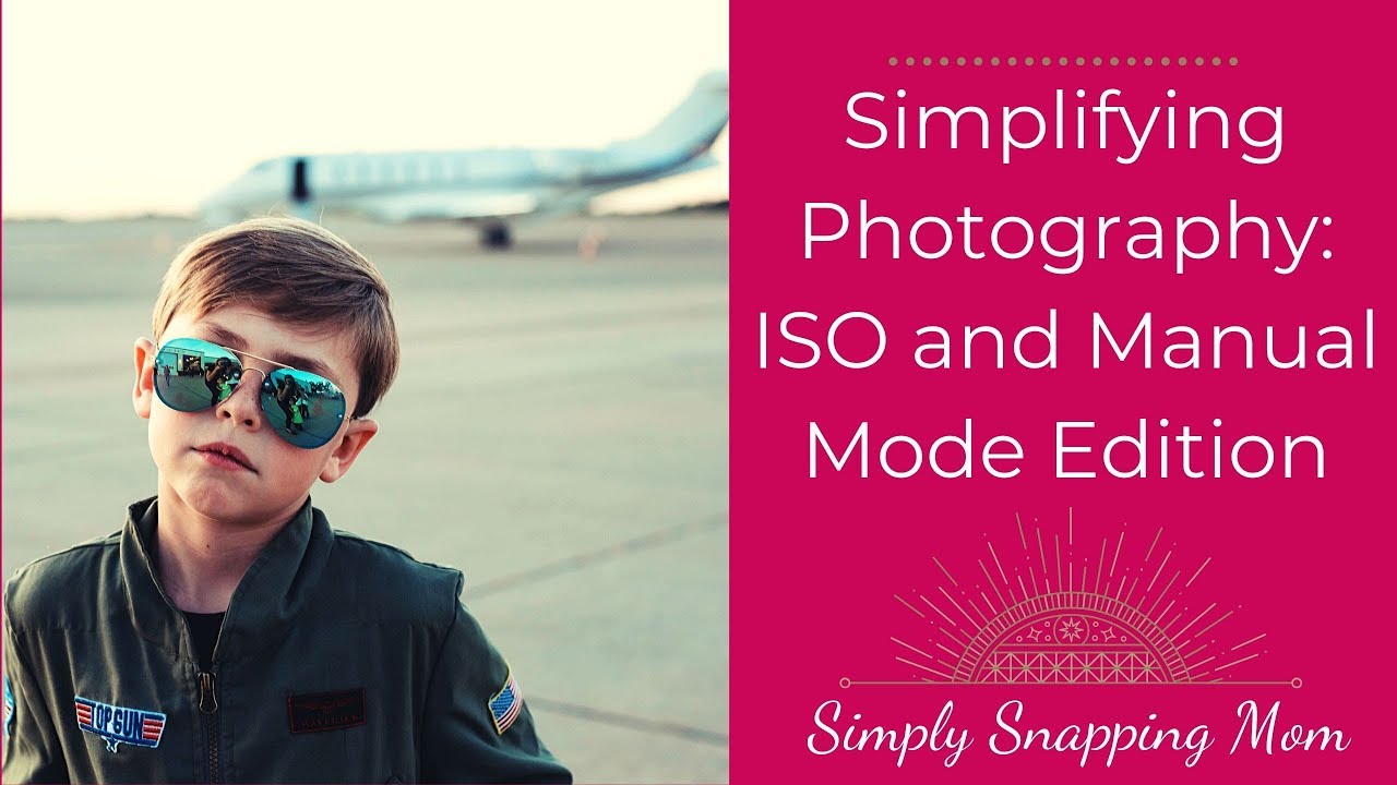 Photography 101: Simplifying ISO and Manual Mode - YouTube