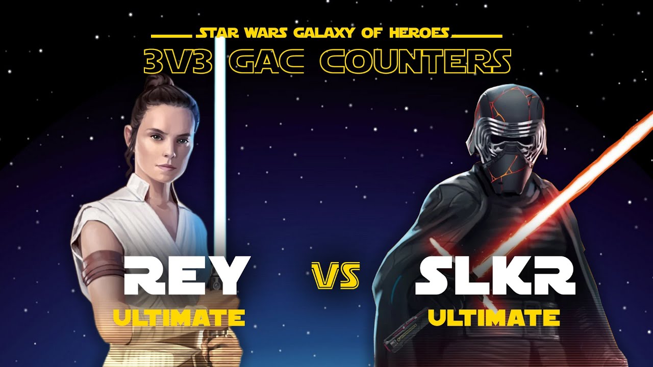 3v3 - GL Rey vs SL Kylo Ren | SWGOH GAC SLKR Counter - YouTube