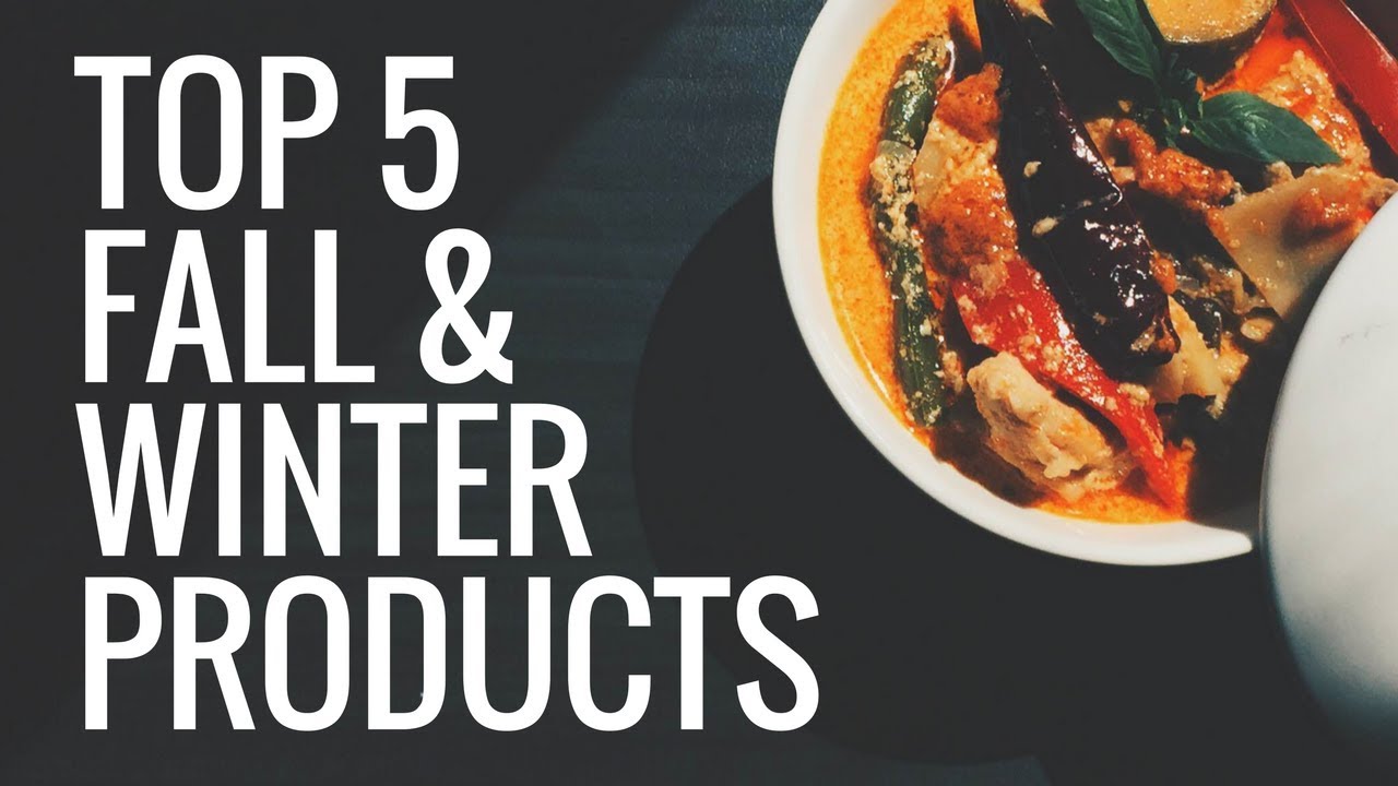 Top 5 Fall/Winter 2017 Products - As chosen by Shauna McCabe, Ind ...