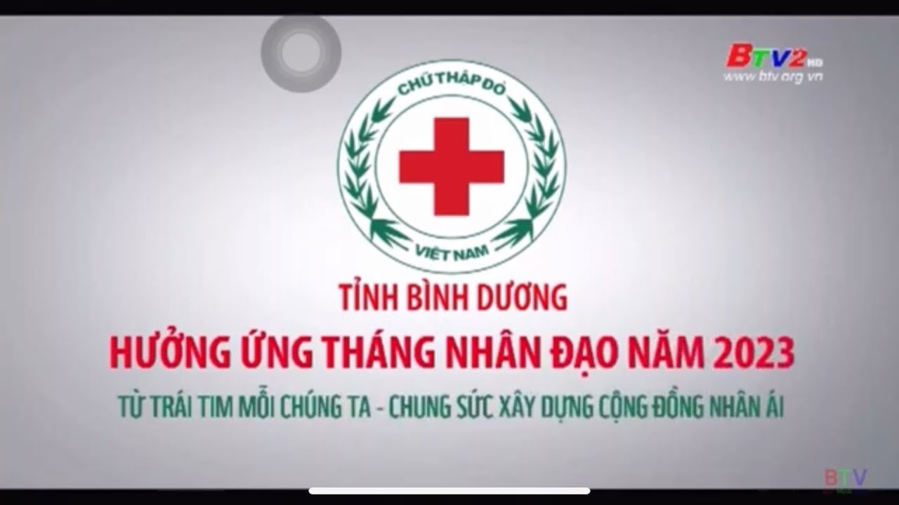 BTV2 Bình Dương - Tuyên truyền Hưởng ứng Tháng Nhân Đạo 2023. - YouTube