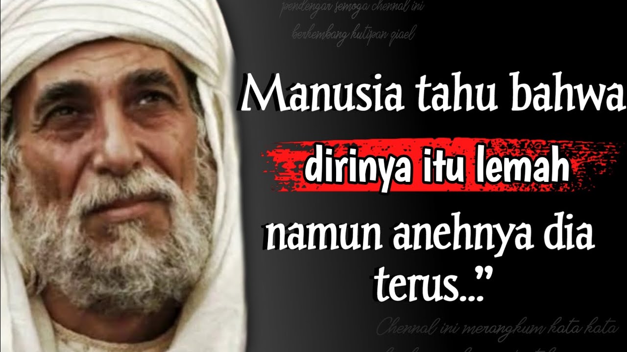 Merasa hebat, Manusia Tahu Bahwa Dirinya Lemah | Kata Kata Bijak Abu ...