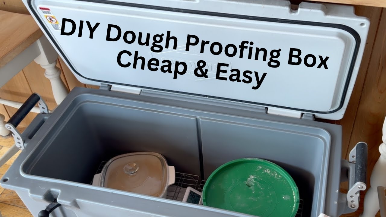 How to Build the Perfect DIY Proofing Box for Amazing Bread? - YouTube