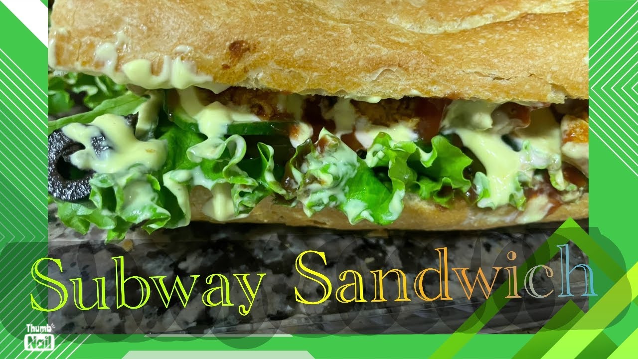 Subway Sandwich | Ramadan Special | Healthy Food | Iftar Preparation ...