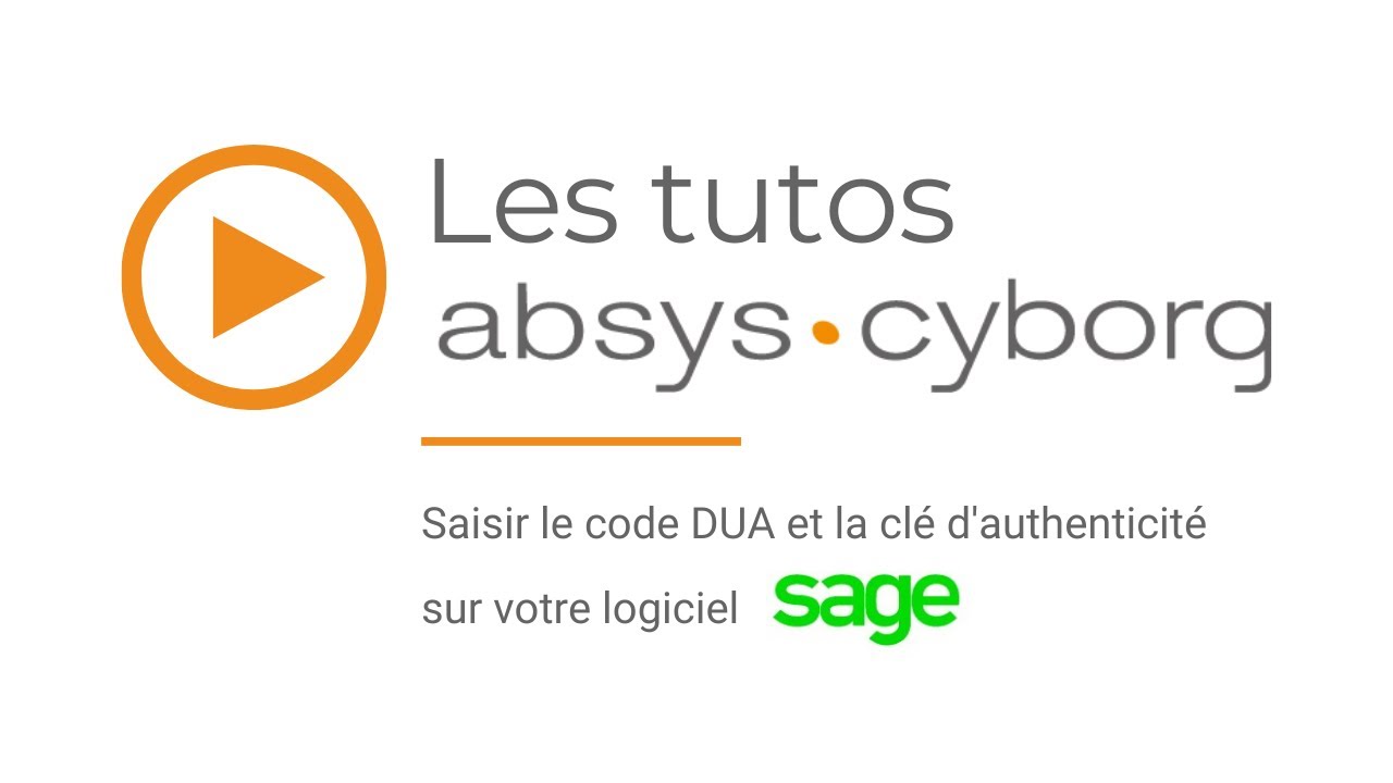 🤖 Tuto Sage : Saisir son code DUA et la clé d'authenticité | Les Tutos ...