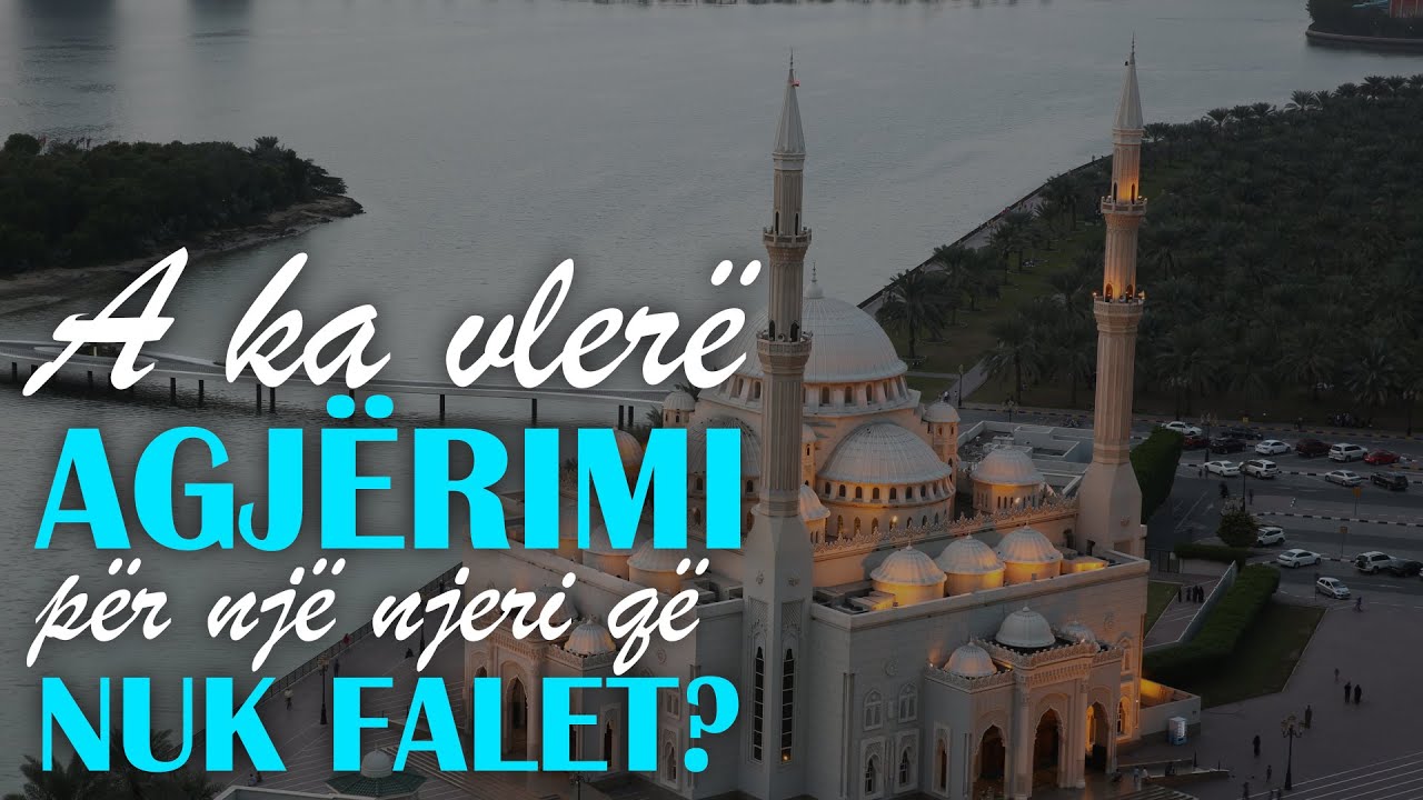 A ka vlerë agjërimi për një njeri që nuk falet? - YouTube