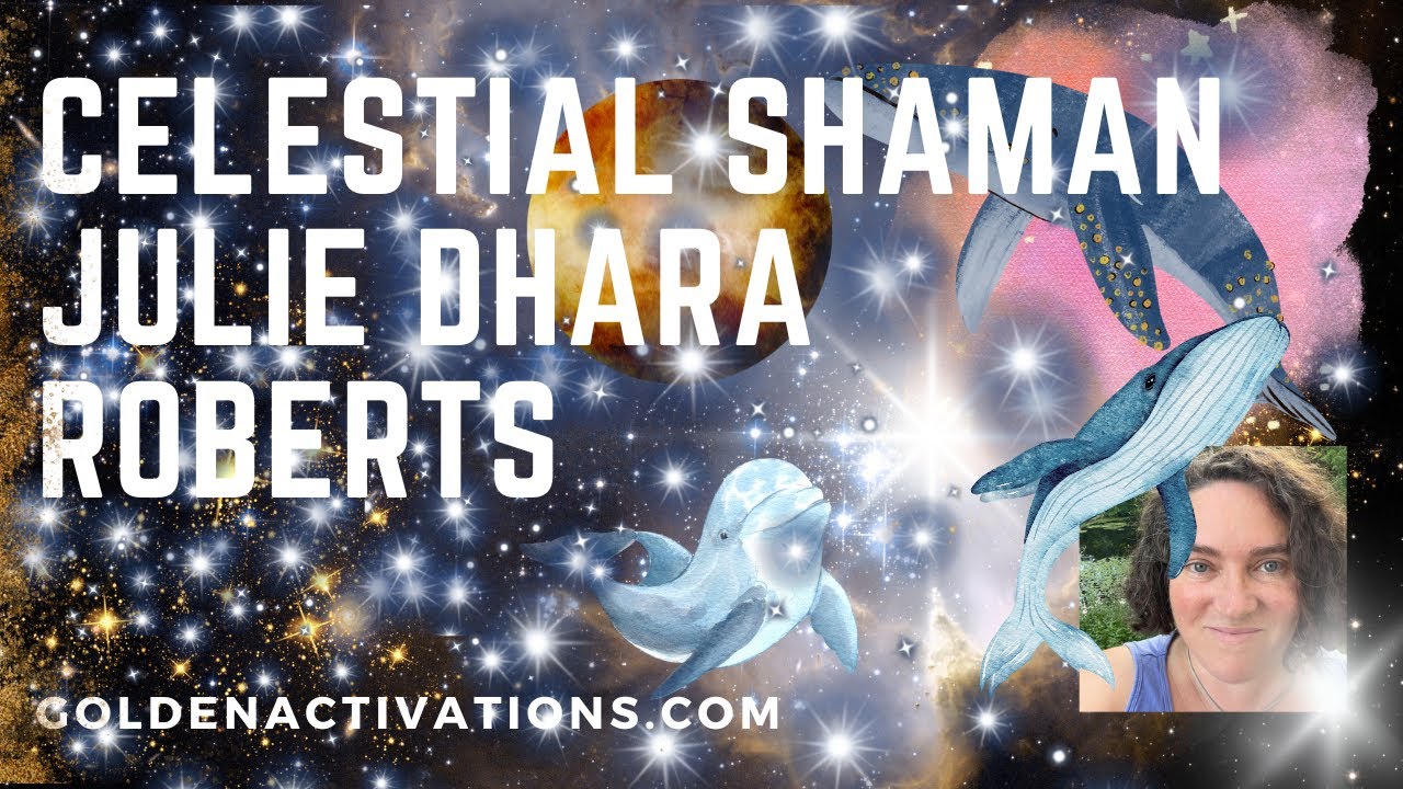 CELESTIAL SHAMAN: Julie Dhara Roberts - YouTube
