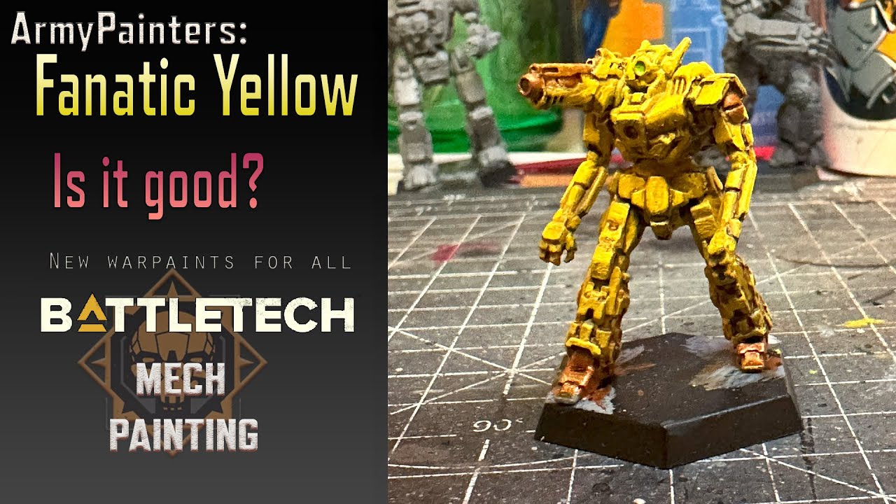 How good is Army Painter Fanatic Yellow? //Battletech miniature ...