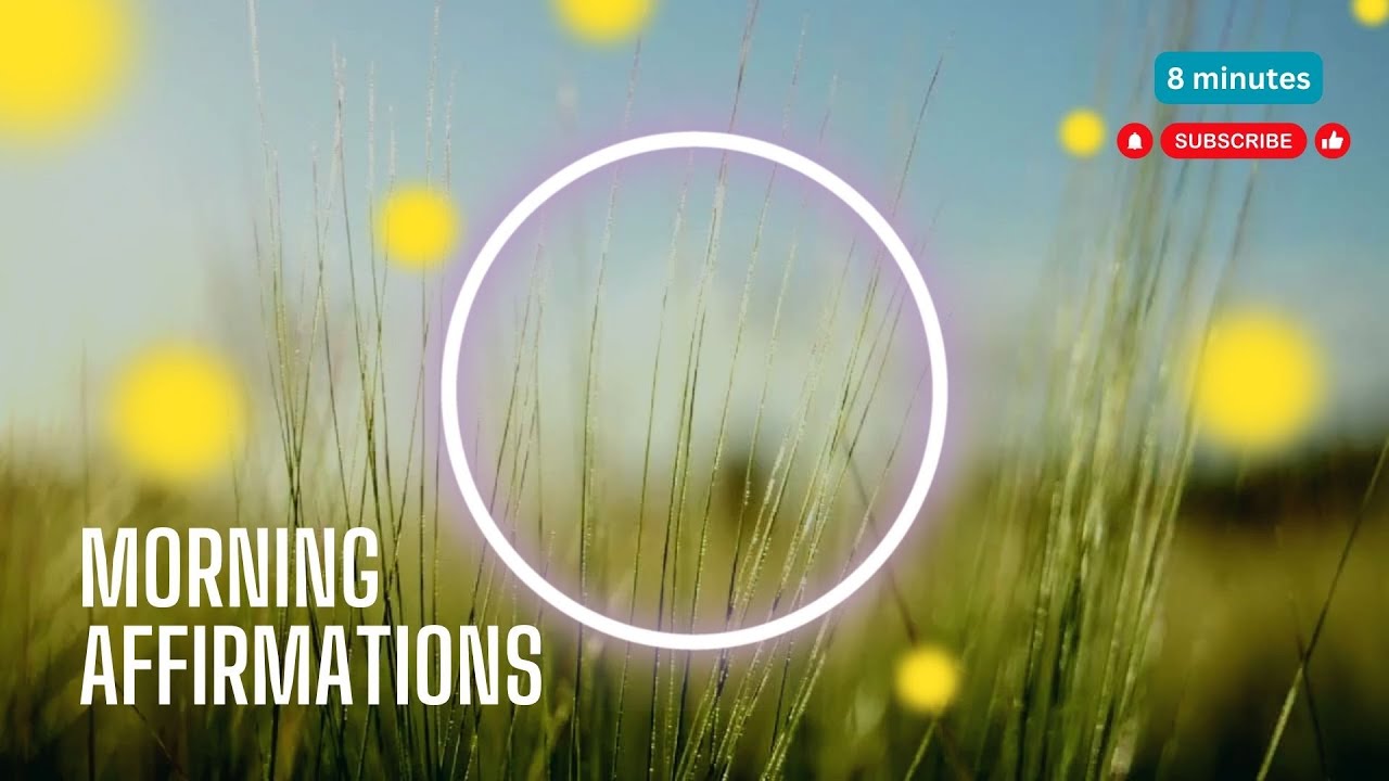 HAPPY START MORNING AFFIRMATIONS for Positive Start of The day 8 ...
