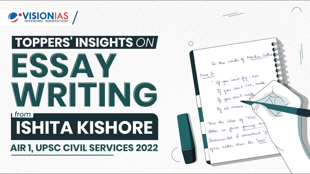 Toppers' Insights from AIR 1, Ishita Kishore's Essay Writing | UPSC ...