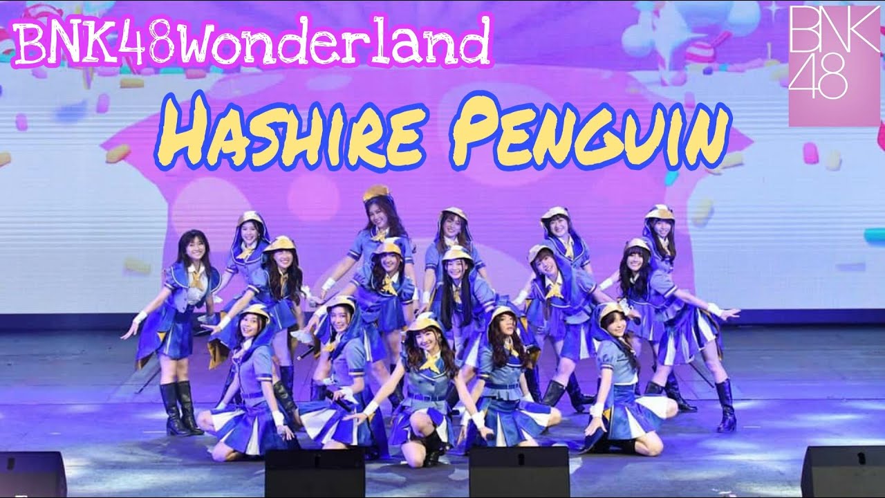 [Hashire Penguin / วิ่งไปสิ...เพนกวิน] - BNK48 26/07/20 - YouTube