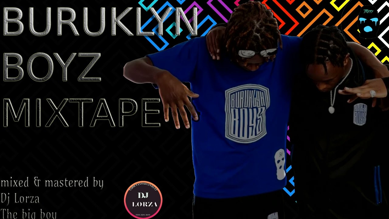 BURUKLYN BOYZ MIX 2022 | EAST MPAKA LONDON | BEST OF BURUKLYN BOYZ 2022 ...
