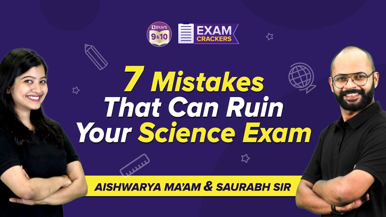 7 Common Mistakes that Can Ruin Your Science Board Exam | Class 9 & 10 ...
