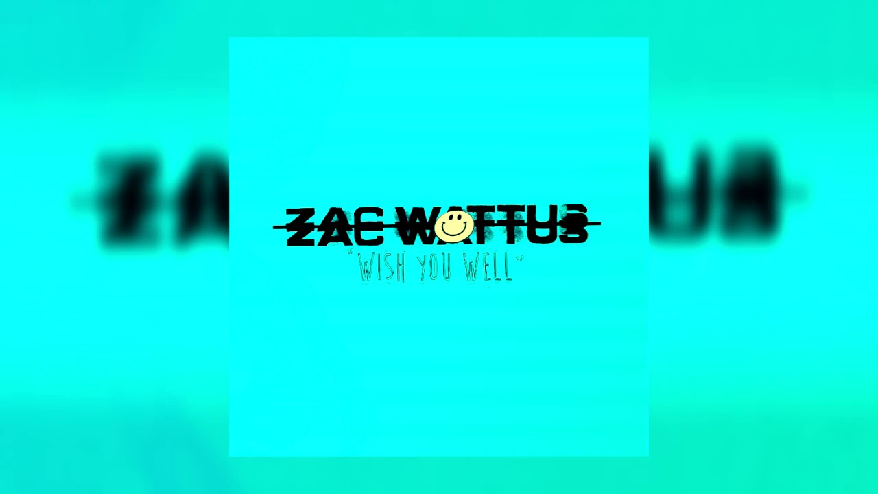 Zac Wattus - Wish You Well (Official Audio) - YouTube