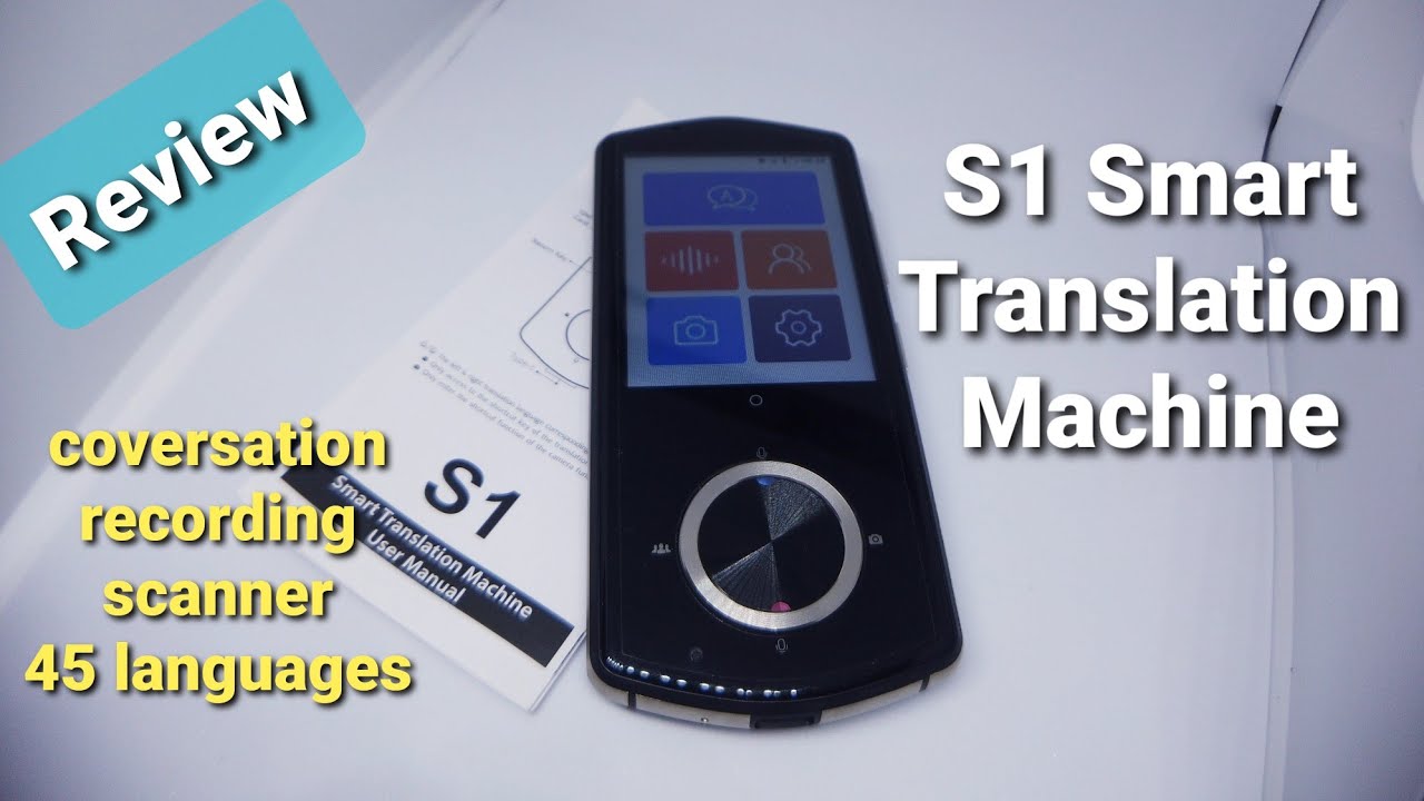 Review: S1 Smart Translation Machine - YouTube