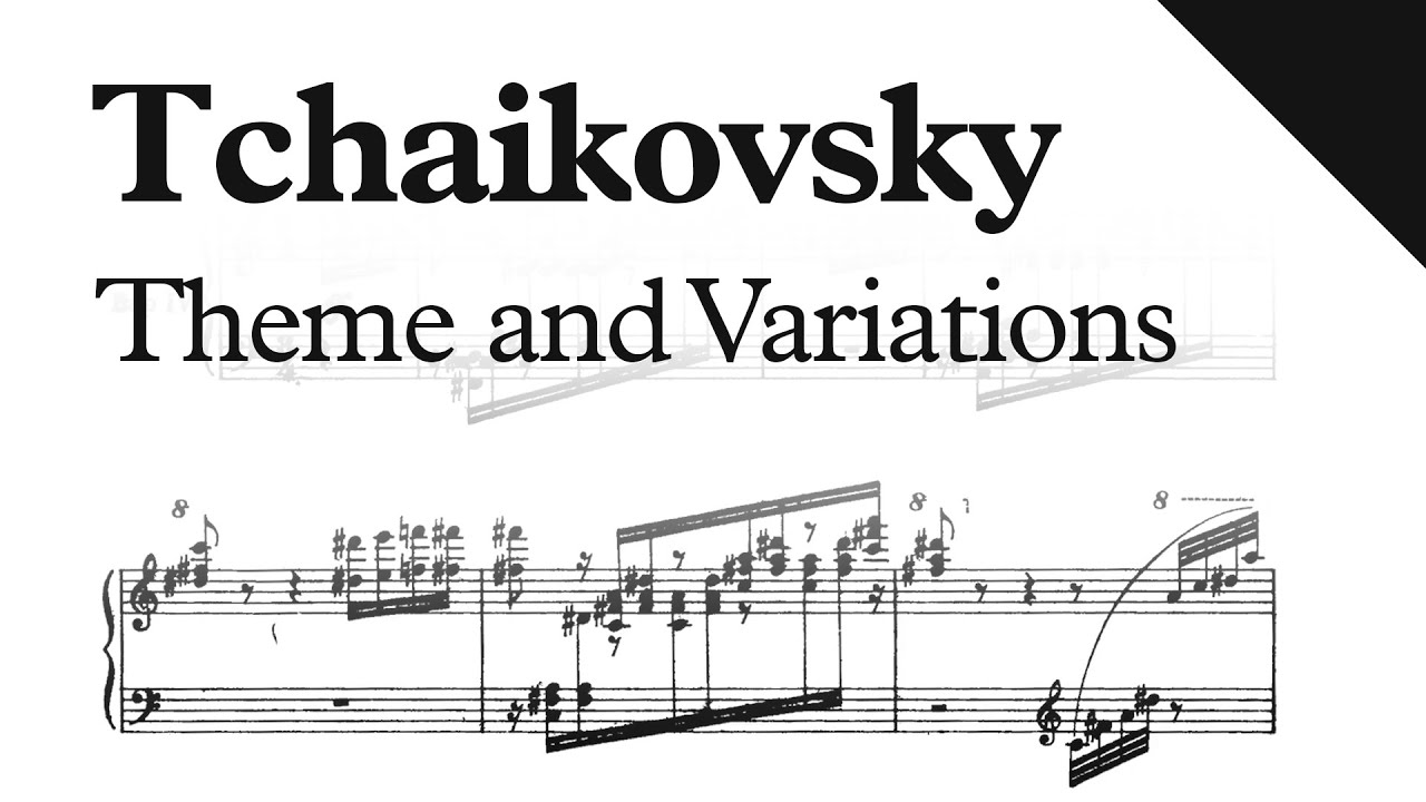 Tchaikovsky - Theme and Variations in A-Minor (Sheet Music) - YouTube