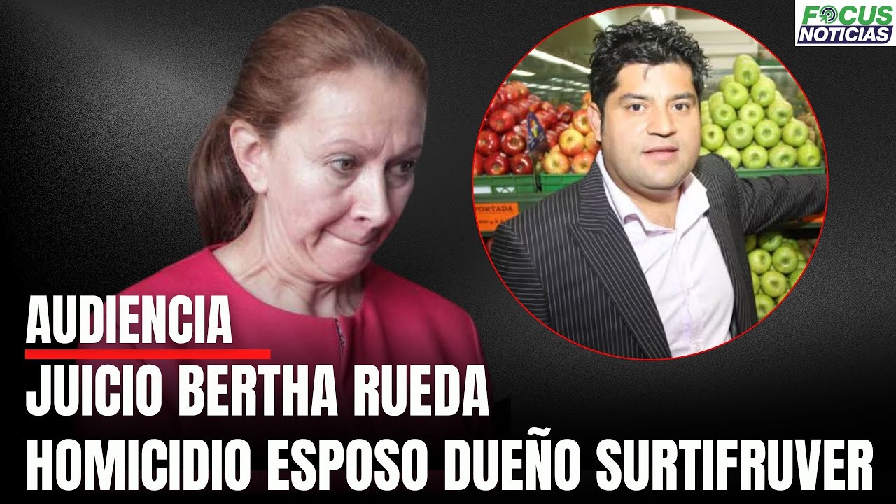 En Vivo. Audiencia Caso HOMICIDIO Dueño SURTIFRUVER. Juicio Esposa ...