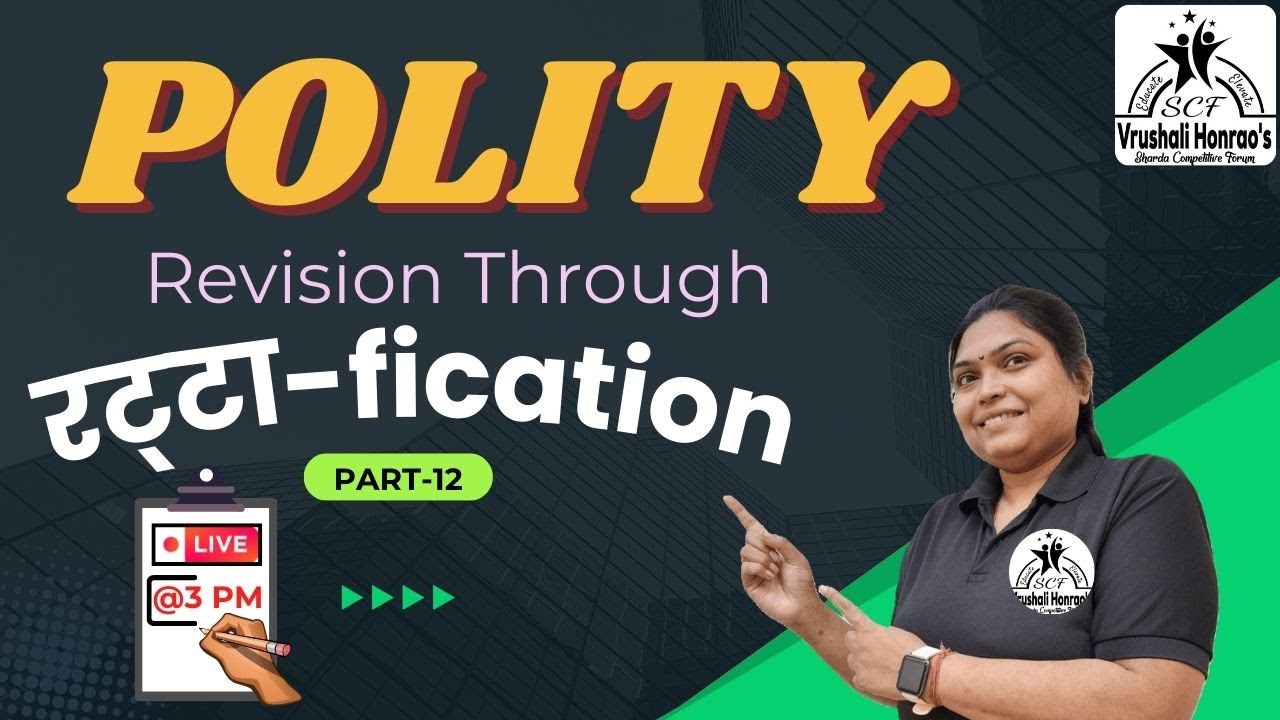 #polityrevision Polity Revision Series Part - 12 | Vrushali Honrao ...