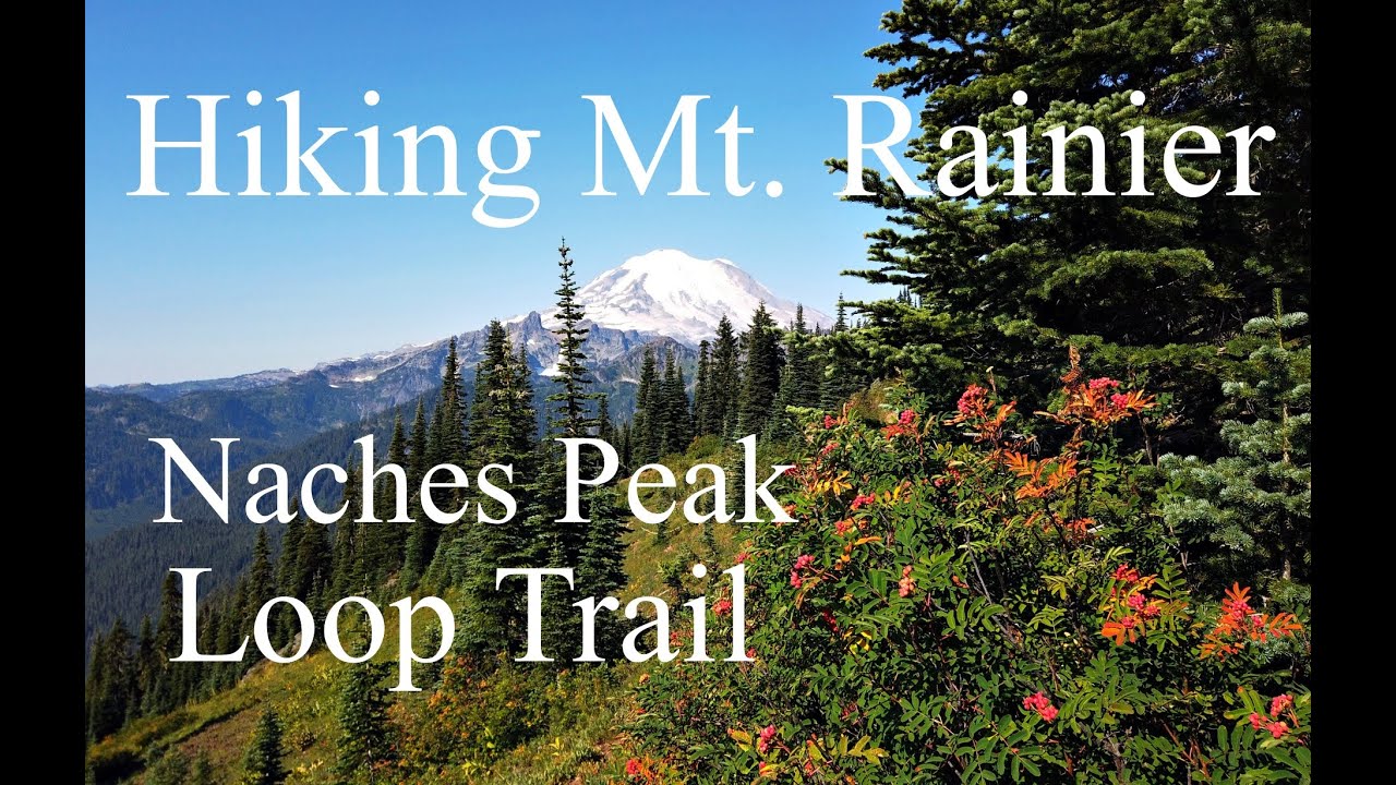 Mount Rainier National Park - Naches Peak Loop Trail - YouTube