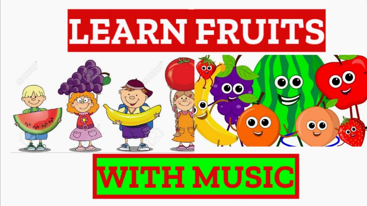 LEARN FRUITS NAME ENGLISH WITH MUSIC - YouTube